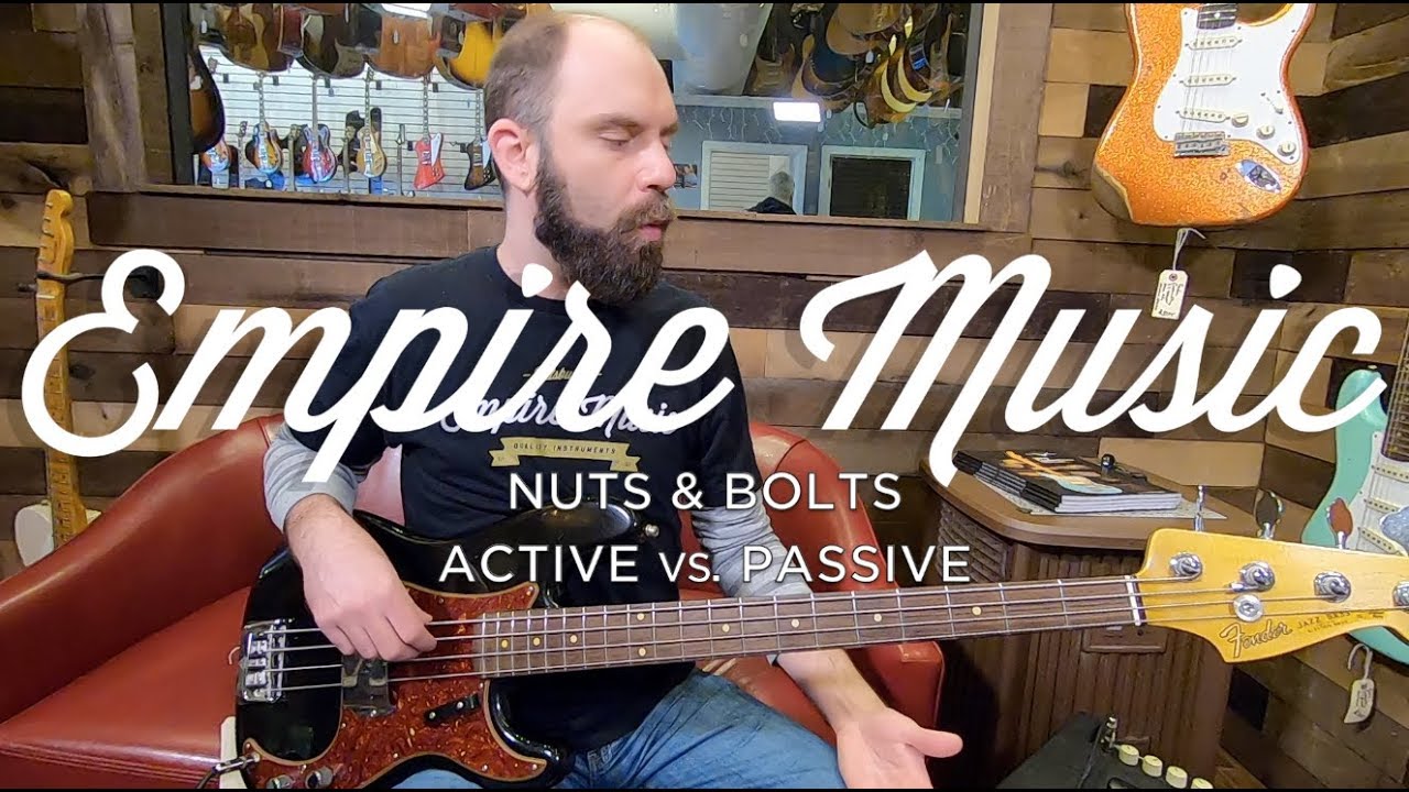Nuts Bolts Active Vs Passive Basses Youtube