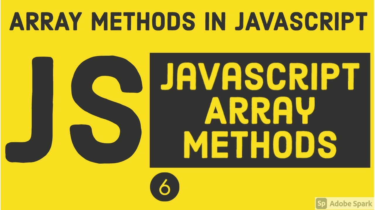 Javascript Array Methods Map Filter Foreach Every Some Youtube