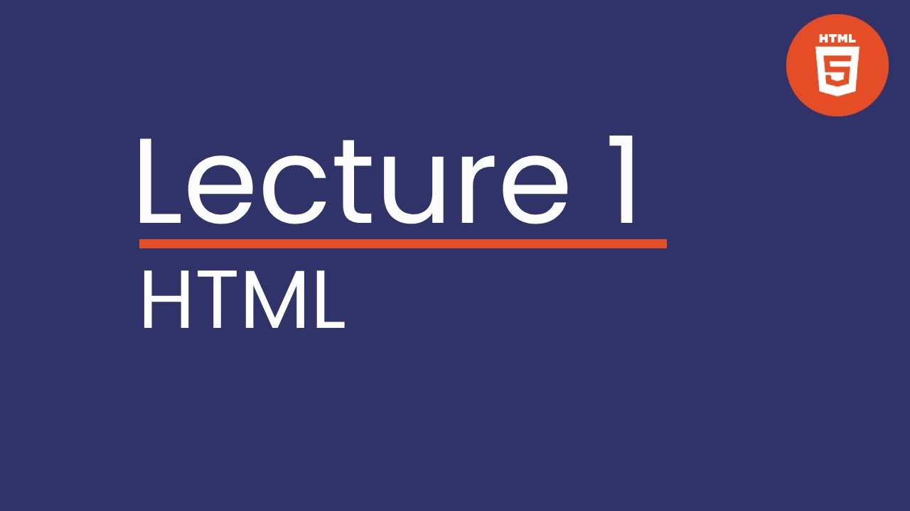 Lecture 1 Html Basic Tags Youtube