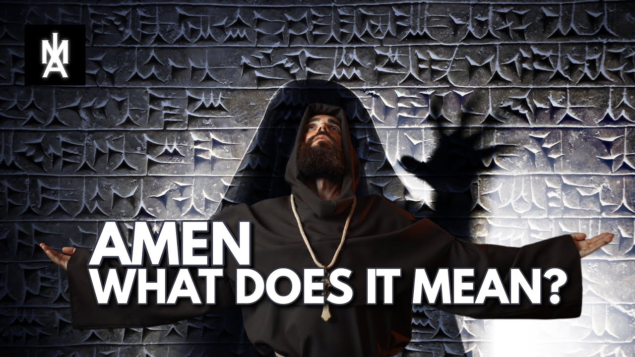 Amen The Meaning Including The Sumerian Akkadian Amen And Aman