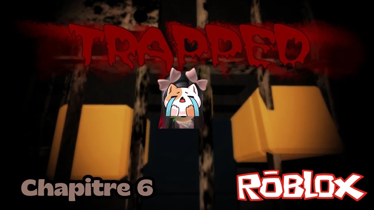 Roblox Trapped Chapter 6 Youtube