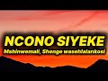 Mshin Wemali Ft Shenge Wasehlalankosi Ncono Siyeke Lyrics Tk Lyrics Mp3 ...