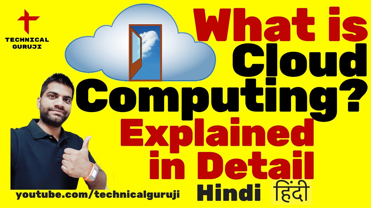 Hindi Cloud Computing Explained In Detail Youtube