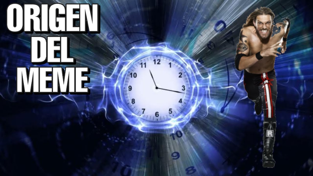Edge Viajando En El Tiempo Origen Del Meme Youtube