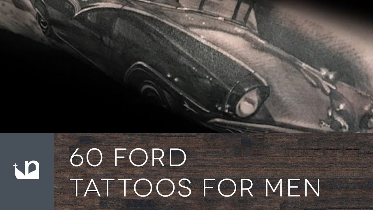 60 Ford Tattoos For Men Youtube