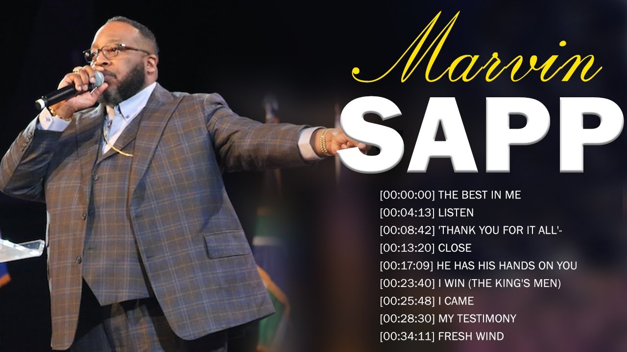 Marvin Sapp Hits Playlist Gospel Music Praise And Worship Top 20