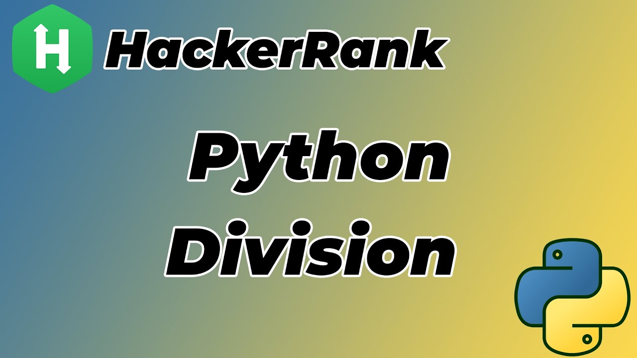 Hackerrank Problem 4 Python Division Youtube