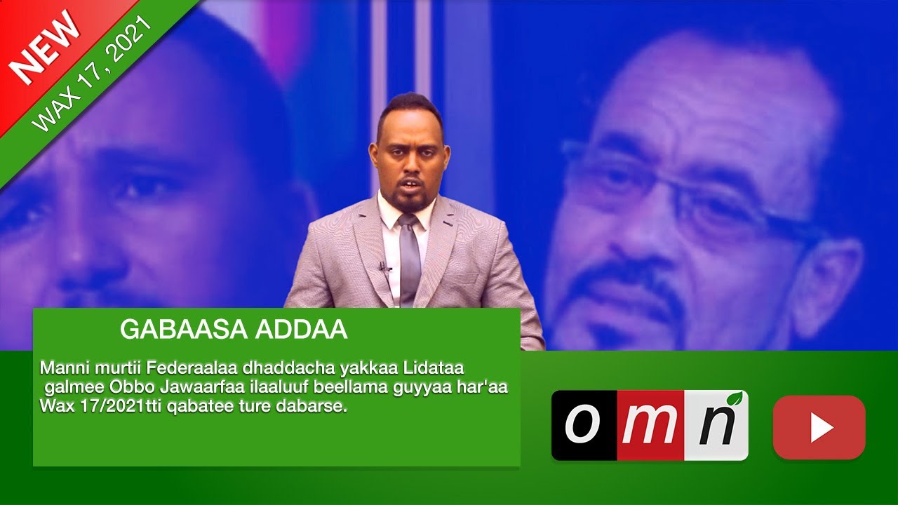Omn Gabaasa Addaa Wax17 2021 Youtube
