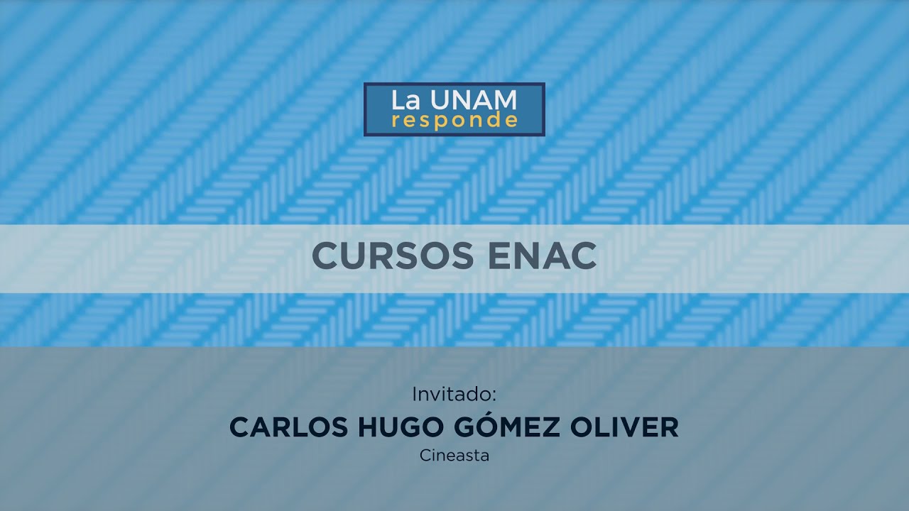 Cursos Enac La Unam Responde 651 Youtube
