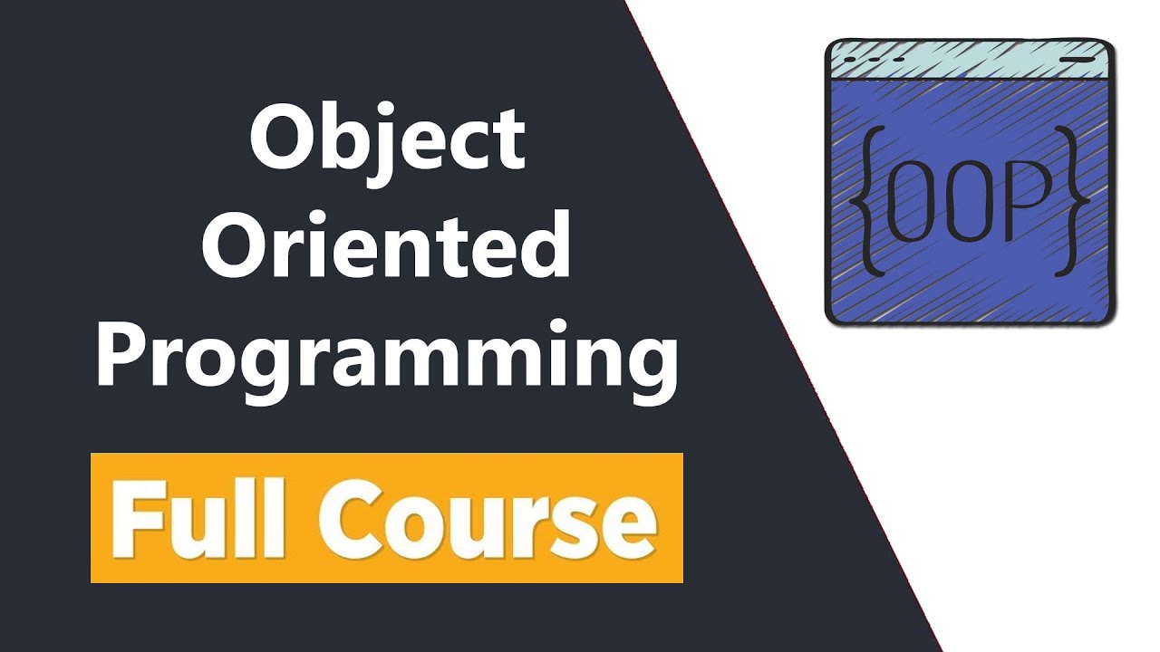 Object Oriented Programming Oop Tutorial For Beginners Youtube