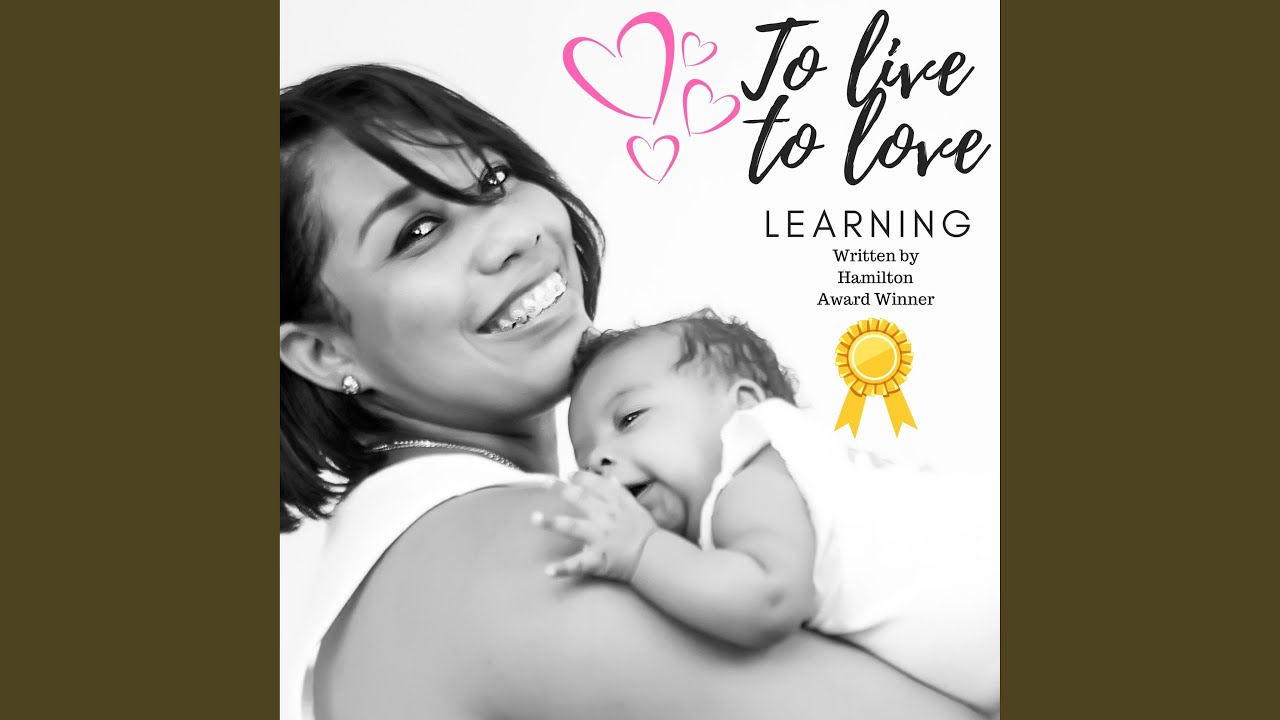 To Live To Love Learning Live Youtube Music