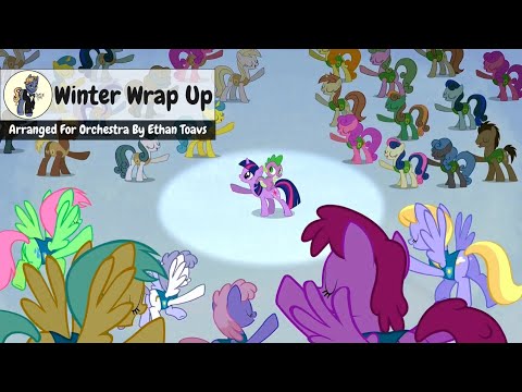 Mlp Song Winter Wrap Up Orchestra Version Youtube