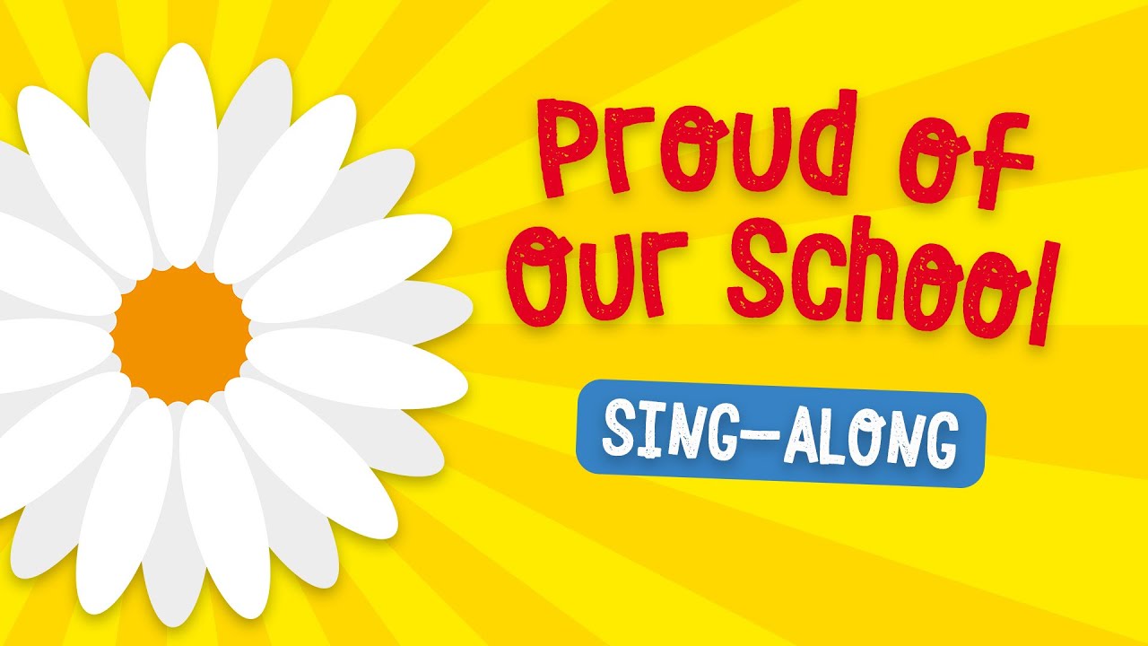 Proud Of Our School Kids Assembly Songs Youtube