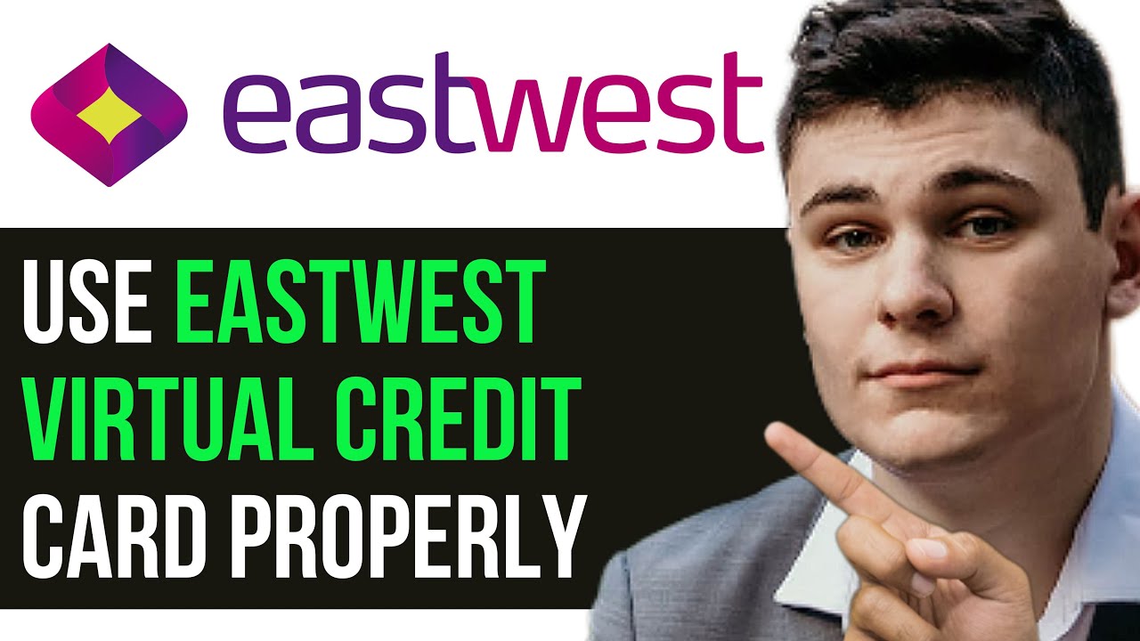 How To Use Eastwest Virtual Credit Card 2025 Full Guide Youtube