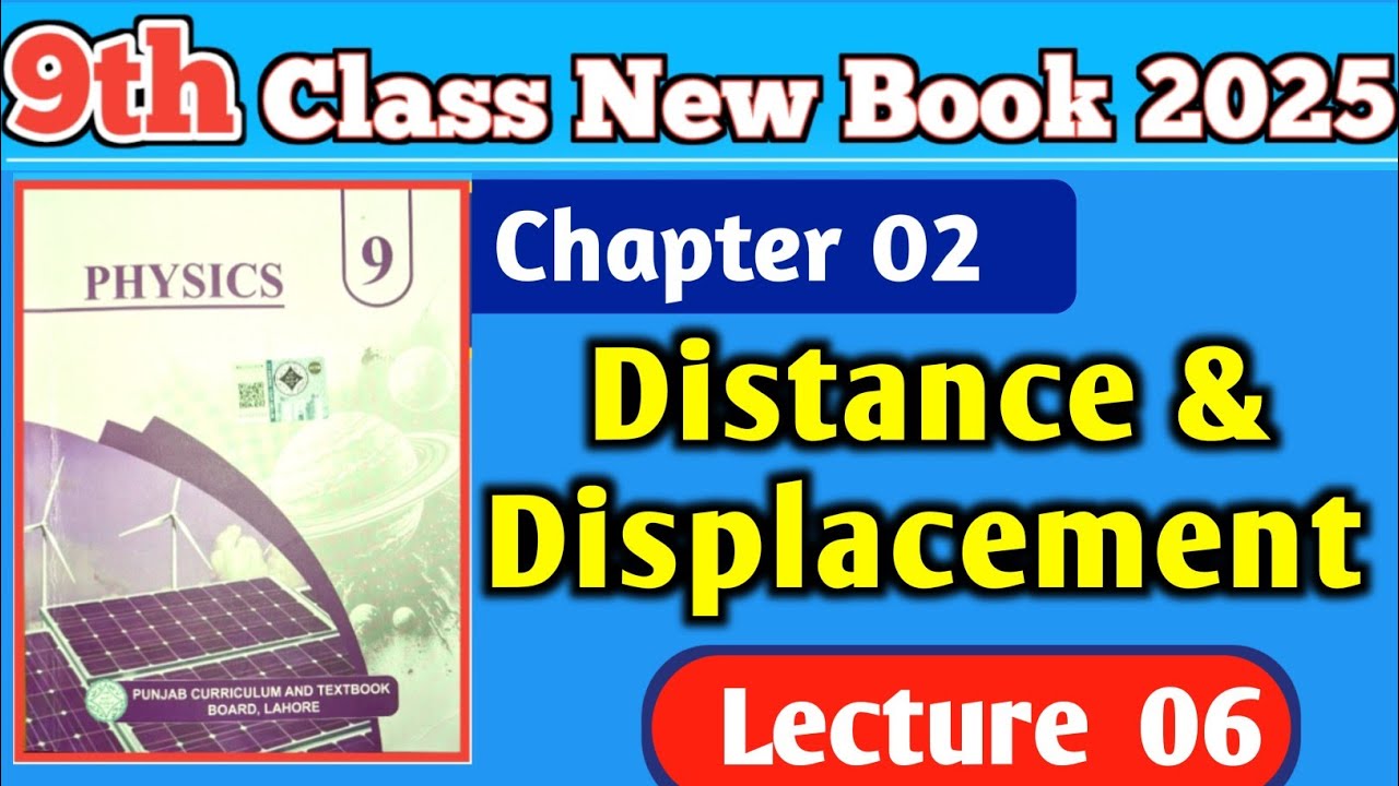9th Class Physics New Book Ch 02 Distance And Displacement 9 Phy Ch