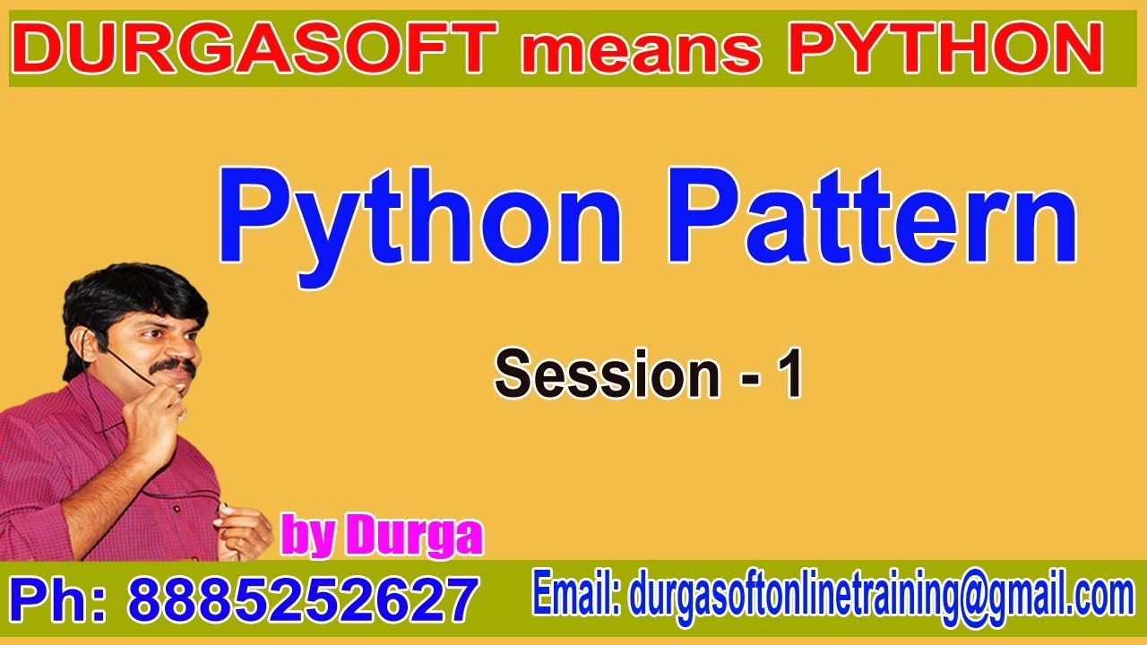 Python Tutorial Python Pattern Session 1 By Durga Sir Youtube