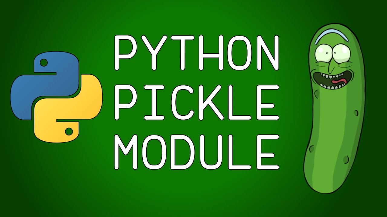 Using The Python Pickle Module Youtube