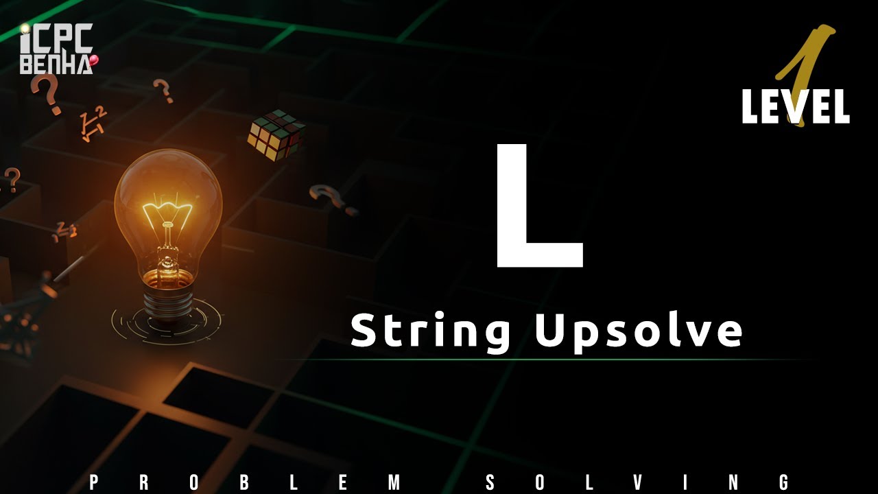 Problem L String Sheet Upsolve Youtube