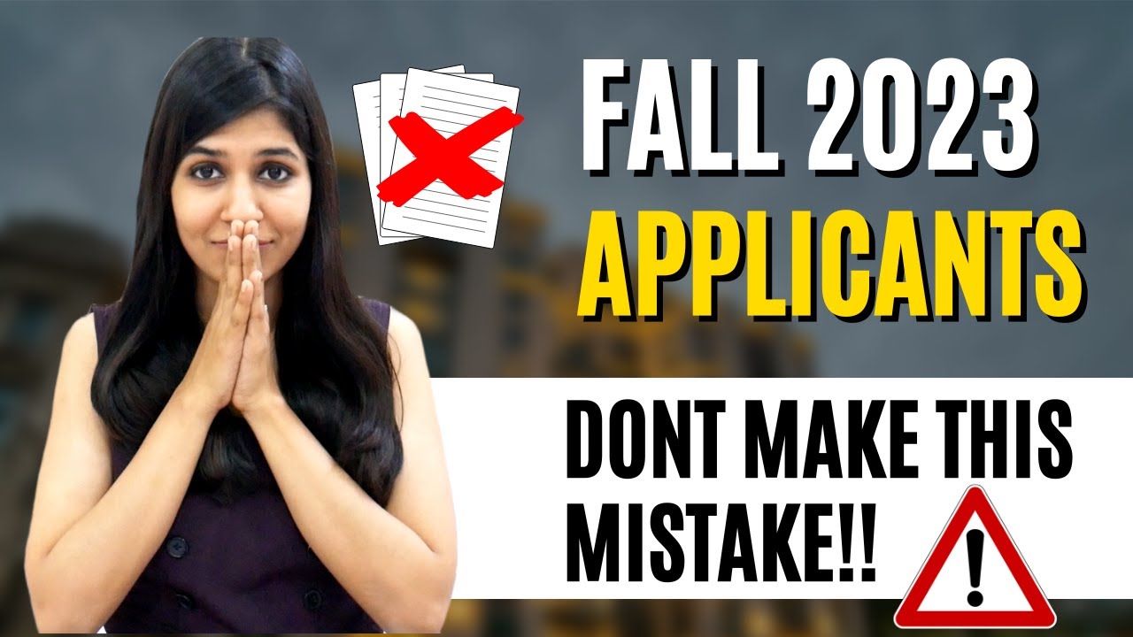 Fall 2023 Applicants Beware рџ ґрџ ї Do Not Make This Mistake Youtube
