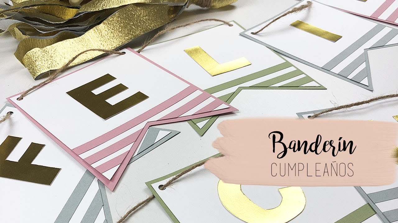 Como Hacer Un Banderín De Feliz Cumpleaños Diy Youtube