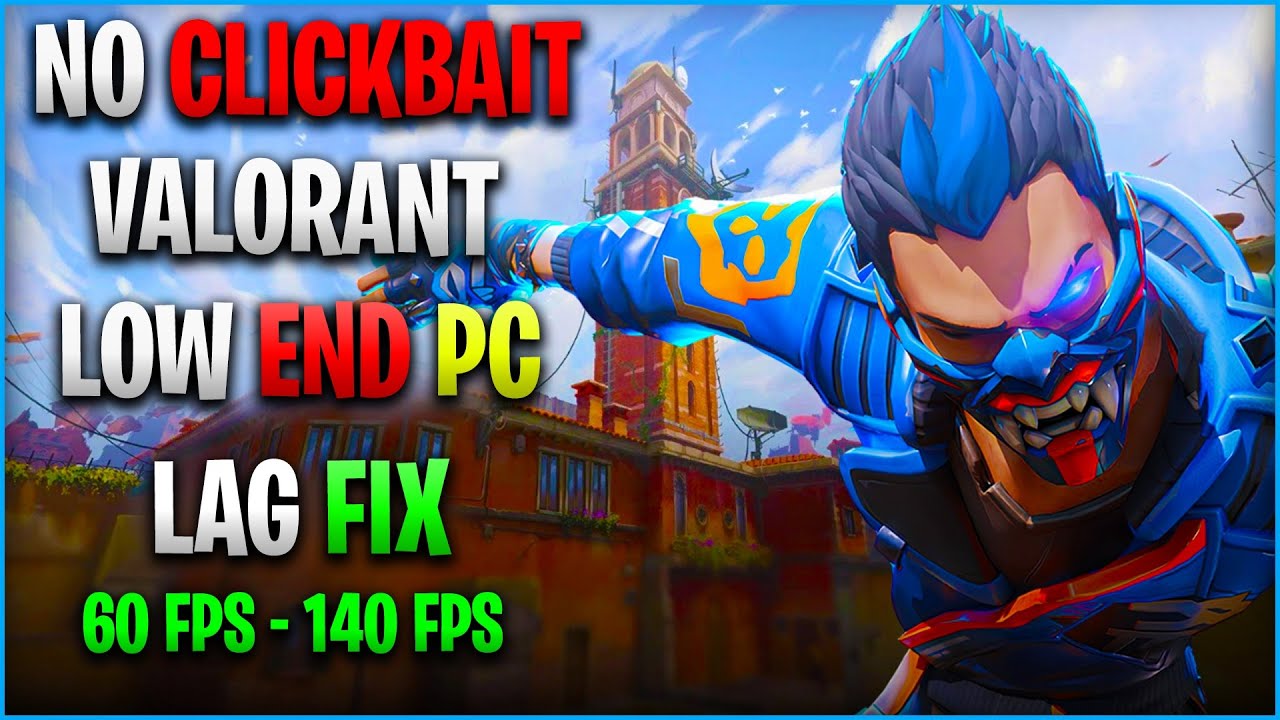 Valorant Lag Fix For Low End Pc Valorant Fps Boost How To Boost Fps