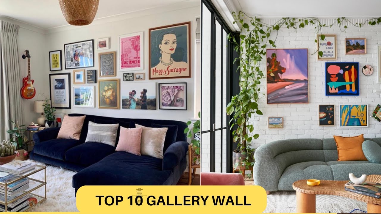 Top 10 Gallery Wall Youtube