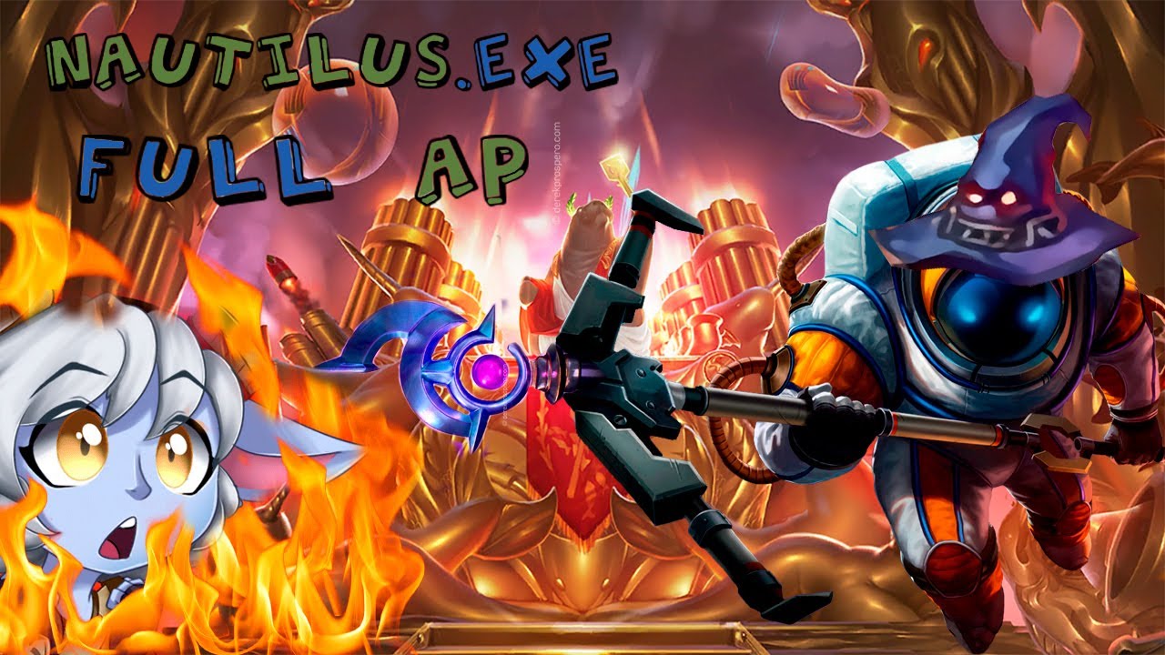Muy Serio Nautilus Exe Full Ap Montage Urf Mas De 20 Kills Youtube