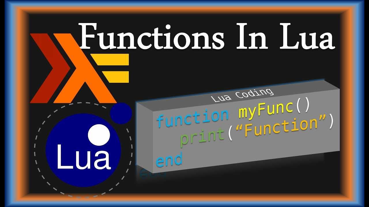 Lua Tutorials For Beginners Using Functions In Lua Lua For