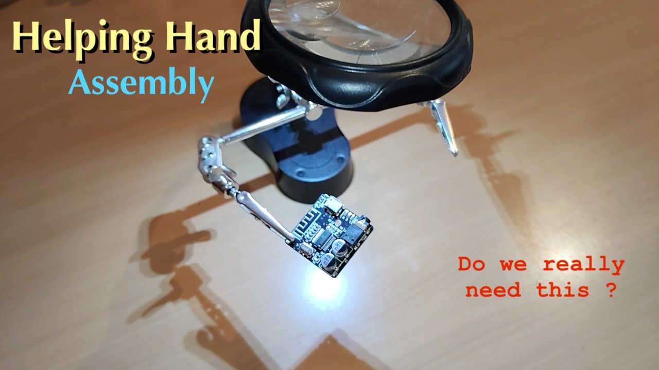 Helping Hand Assembly Youtube