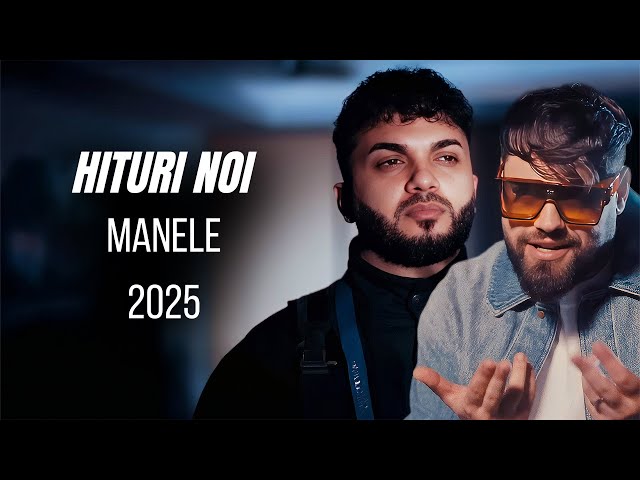MANELE NOI 2025 MIX 1 ORA HITURI Colaj Cele Mai Noi Melodii