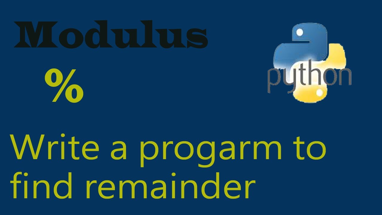 Python Programs Part 08 Remainder Modulus Operators Youtube