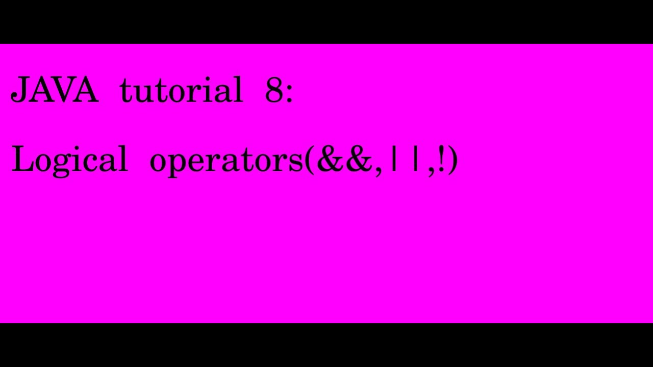 Java Tutorial 8 Logical Operators Youtube