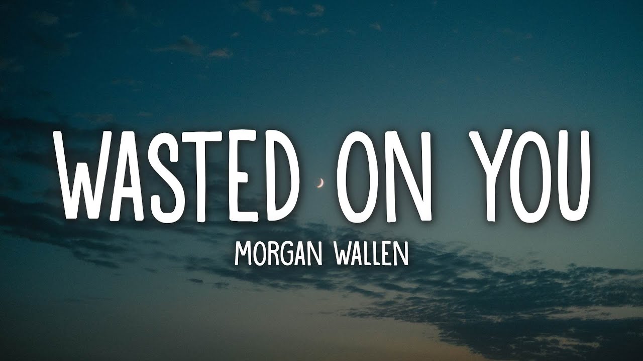 Morgan Wallen Wasted On You Chords Tabs Taj Tracks