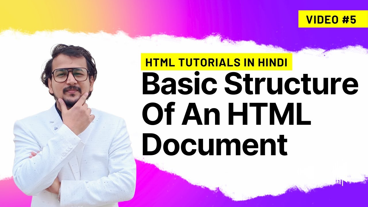 5 Basic Structure Of An Html Document Html Tutorials In Hindi