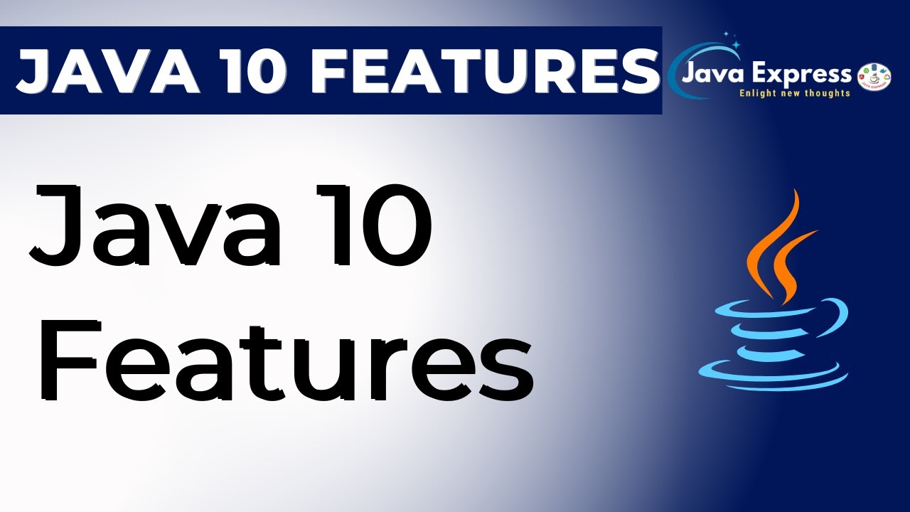 Java 10 New Features Introduction Youtube