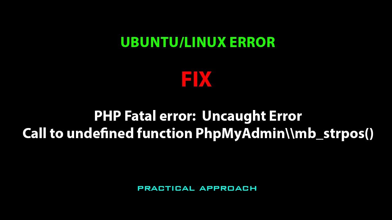 Linux Error Fix Php Fatal Error Uncaught Errorcall To Undefined