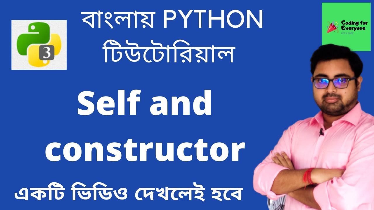32 Self And Constructor In Python Bangla Python Tutorial Bangla