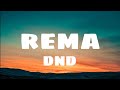 Rema Dnd Mp3 Music & Mp4 video downloads
