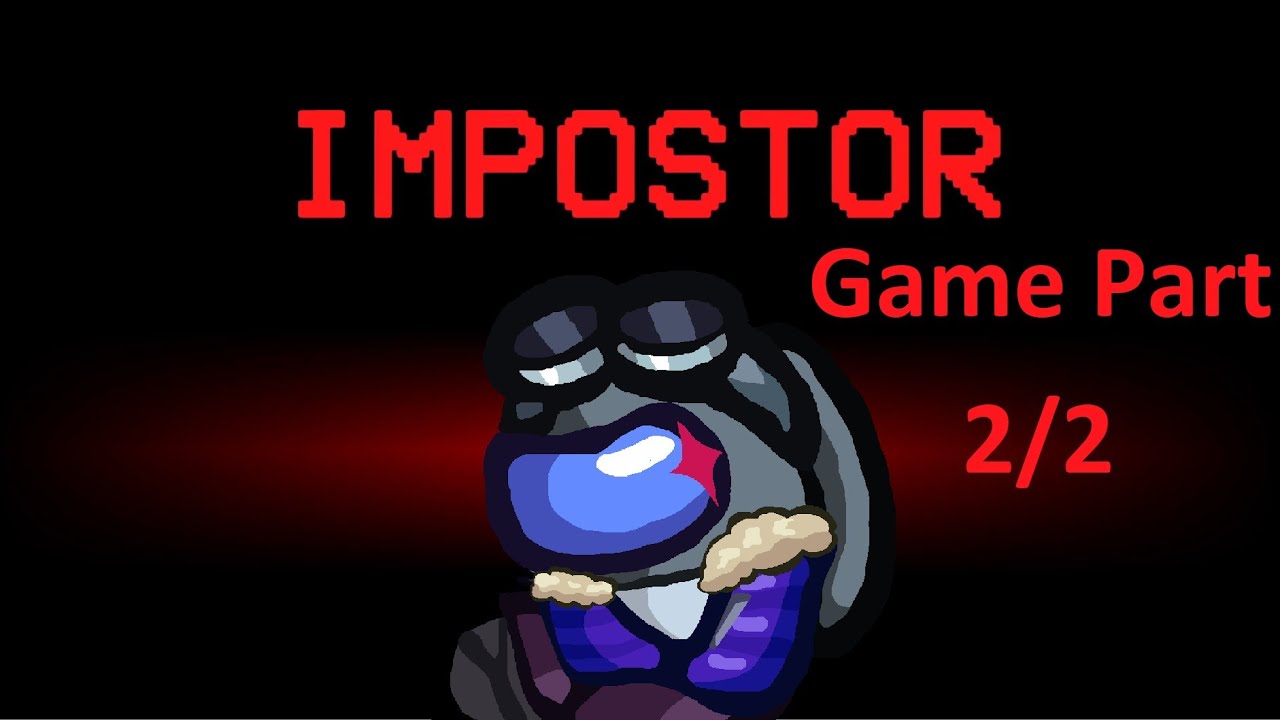 Among Us Super Is The Impostor Part 2 2 Sus Gaming Youtube