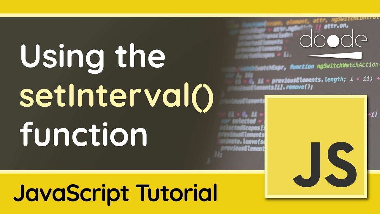 Using The Setinterval Function In Javascript Youtube
