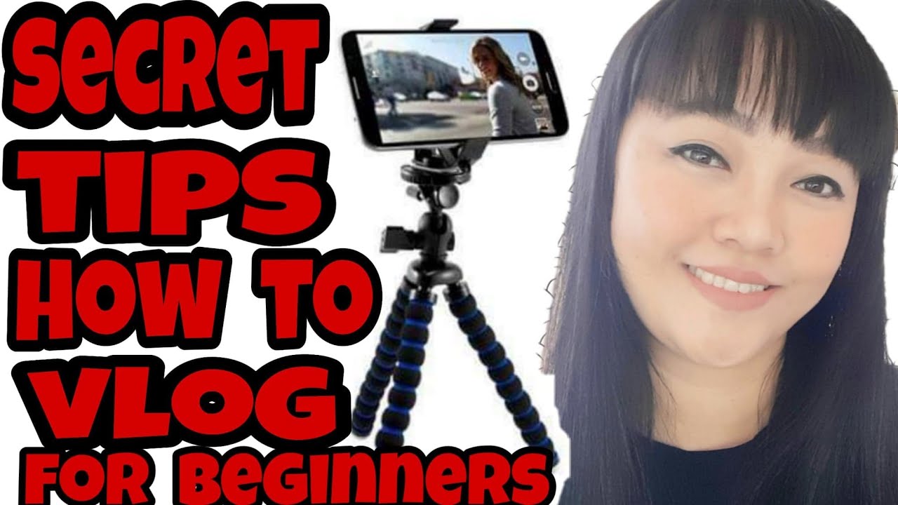 Secret Tips How To Vlog For Beginners Youtube