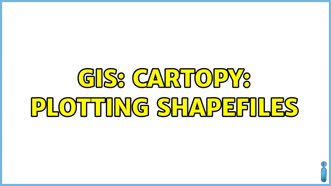 Gis Cartopy Plotting Shapefiles Youtube
