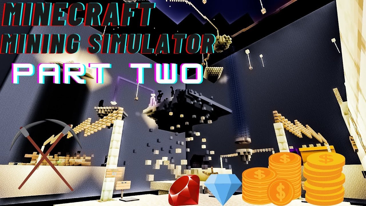 Minecraft Part 2 Mining Simulator Youtube