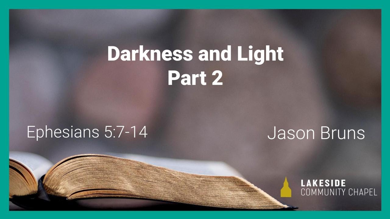 Darkness And Light Part 2 Jason Bruns Youtube