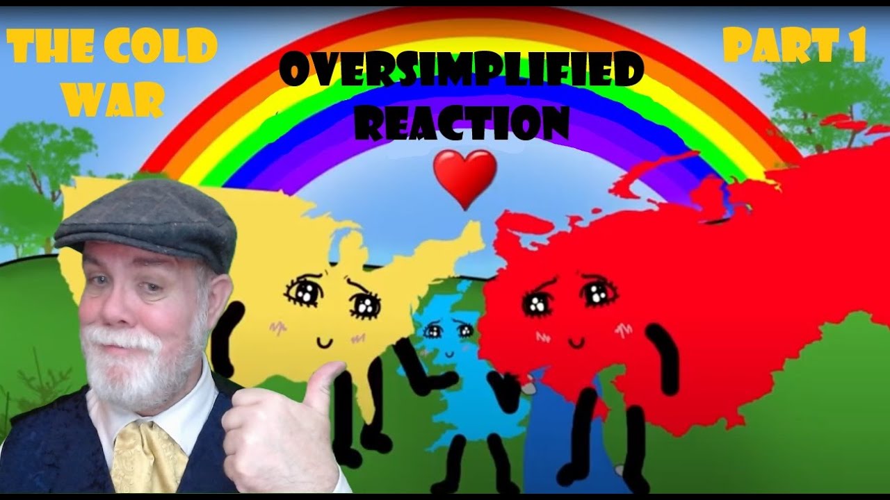 Cold War Part 1 Oversimplified Reaction Youtube