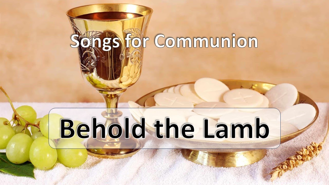 Behold The Lamb Communion Hymn By Keith Kristyn Getty Static