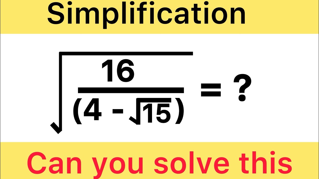 Nice Square Root Simplification Math Problem Math Olympiad How To