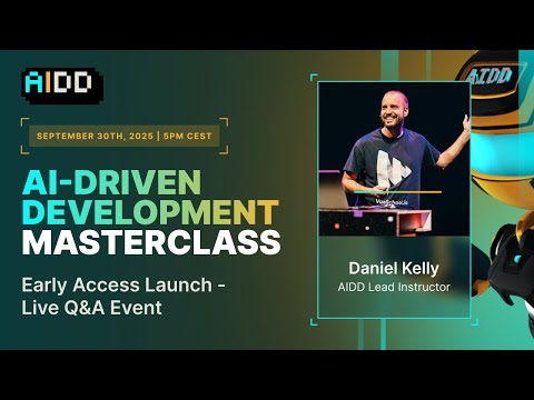 Ai Driven Development Masterclass Early Access Launch Live Q A Youtube