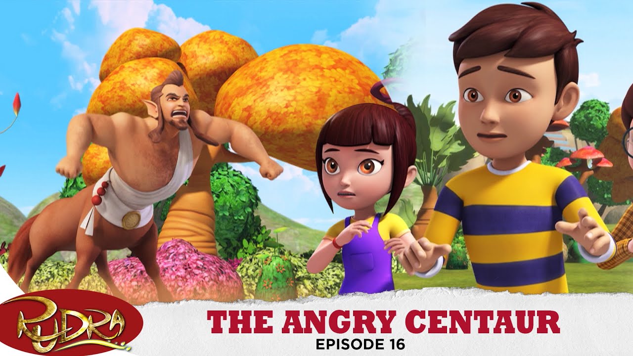 Rudra The Angry Centaur Full Episode 16 Rudra Cartoon Episode In