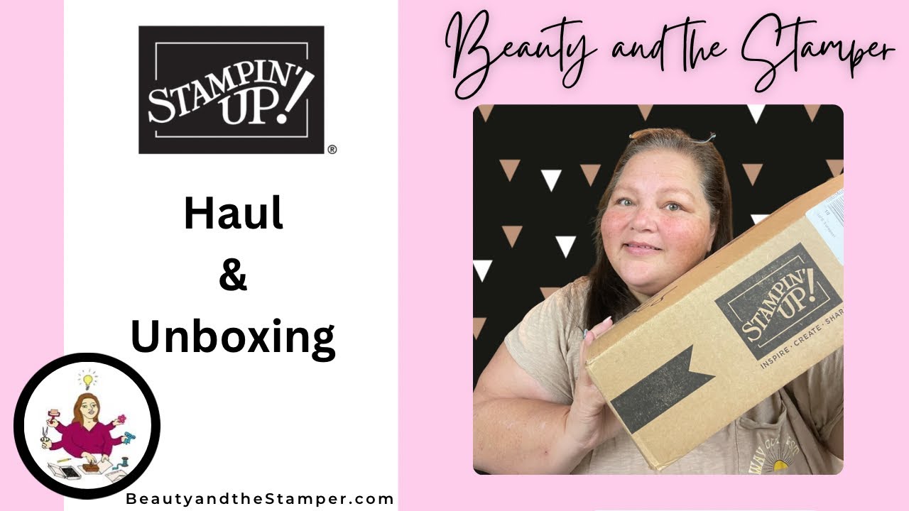 New Stampin Up Unboxing Haul Youtube